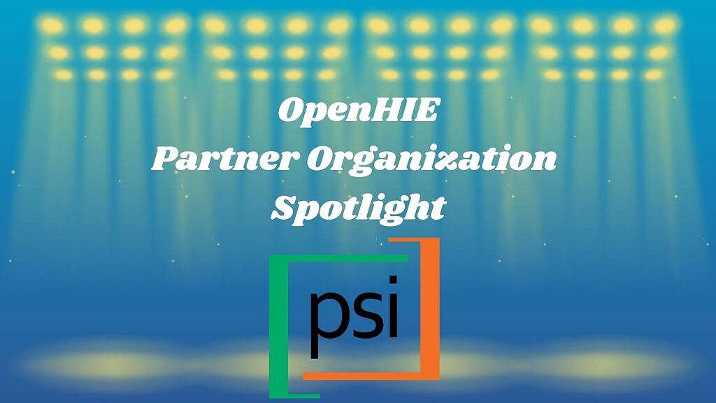 New Partner Spotlight: PSI - Partners - OpenHIE Discourse