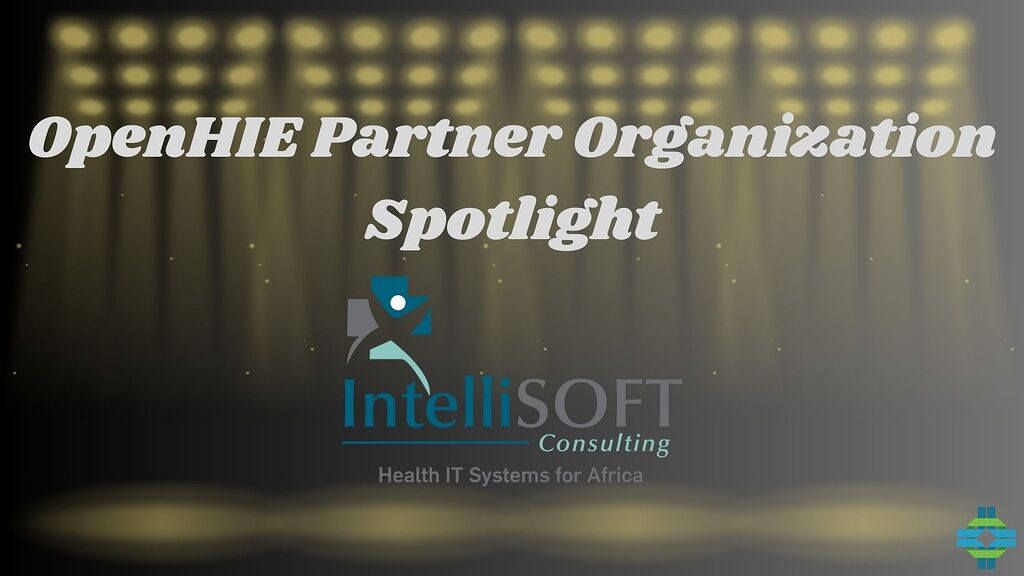 Partner Spotlight: IntelliSOFT Consulting Limited - Partners - OpenHIE Discourse
