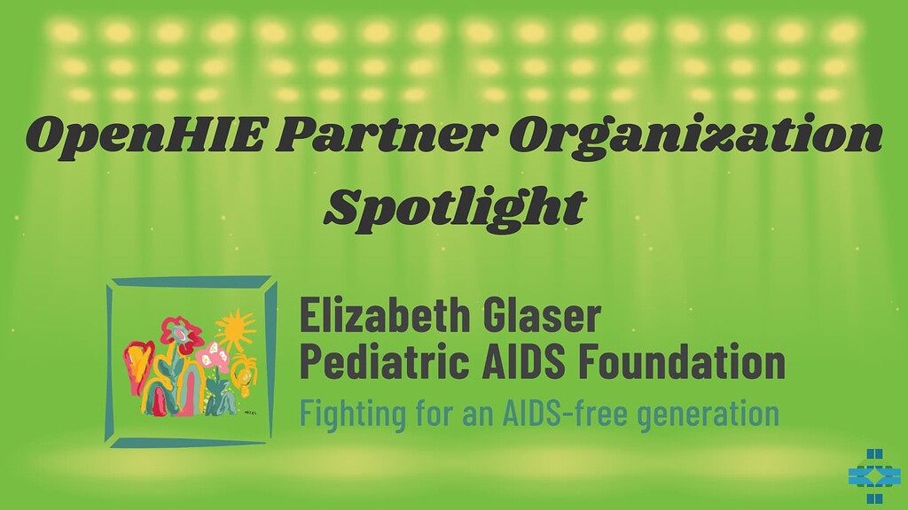 Partner Spotlight: EGPAF - Partners - OpenHIE Discourse